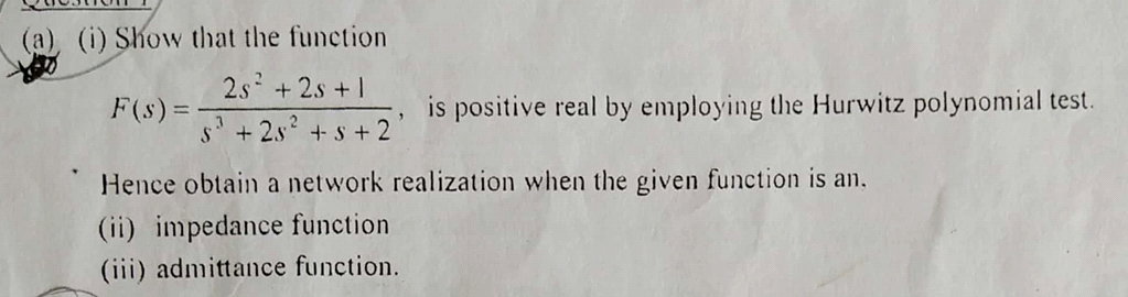 Solved S (i) Show that the function 2s? + 25 + 1 F(s) = +25² | Chegg.com