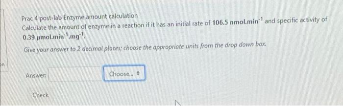 Solved Prac 4 post-lab Enzyme amount calculation Calculate | Chegg.com