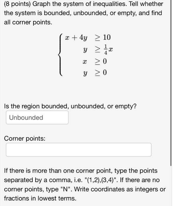 Solved (8 points) Graph the system of inequalities. Tell | Chegg.com