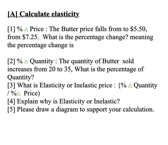 Solved [A] Calculate elasticity [1] % Price : The Butter | Chegg.com