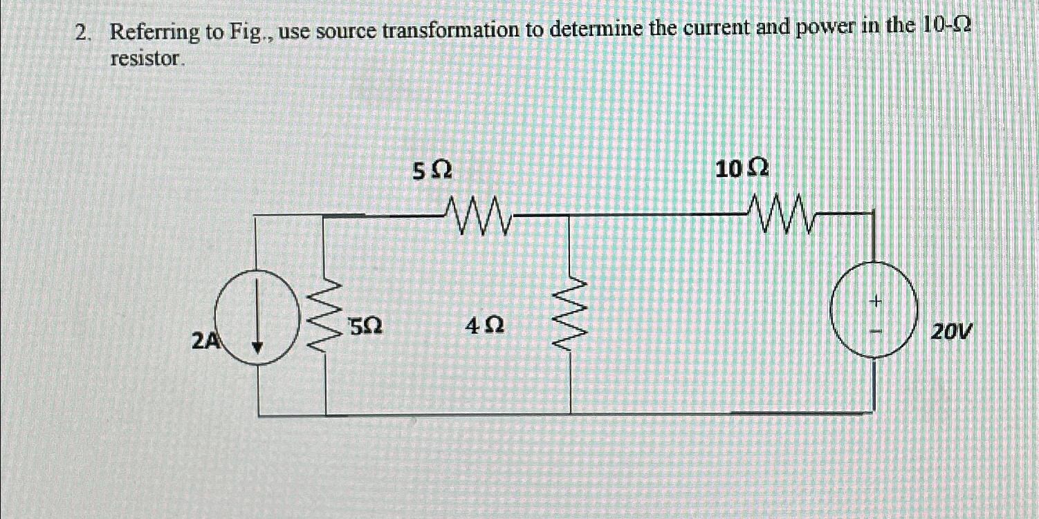 Solved Referring to Fig., use source transformation to | Chegg.com