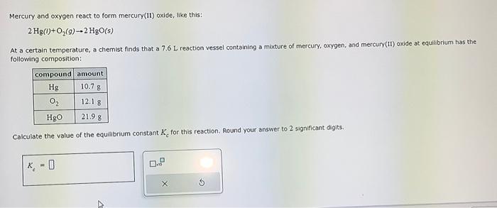 Solved Mercury and oxygen react to form mercury(II) oxide, | Chegg.com