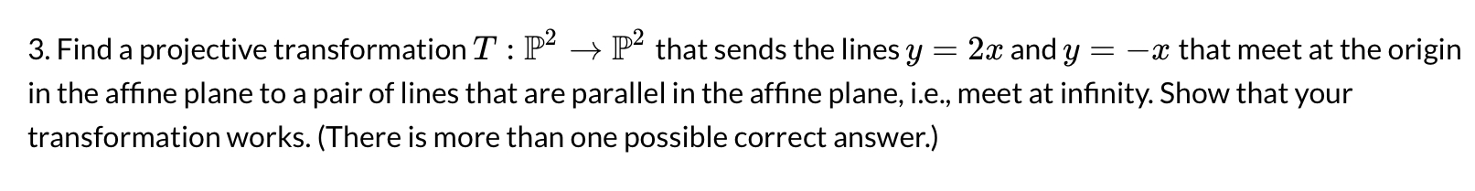 Solved Find a projective transformation T:P2→P2 ﻿that sends | Chegg.com