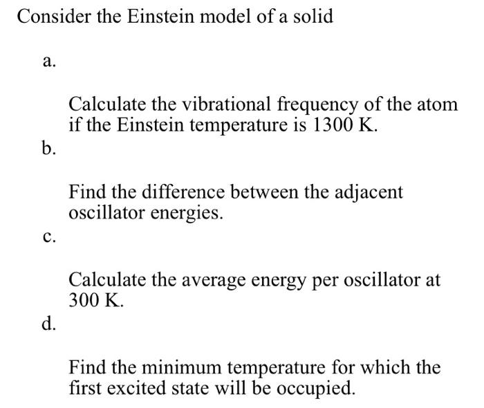 Solved Consider the Einstein model of a solid a. Calculate | Chegg.com
