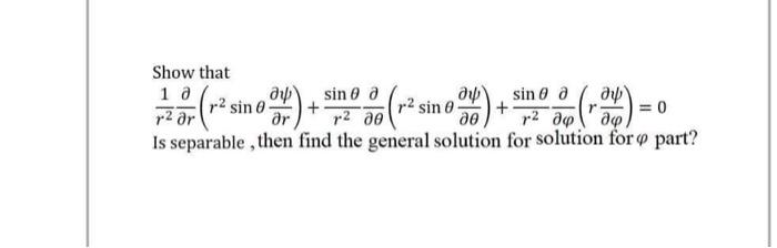 Solved Show that 10 ay sino a др sino a ra sin + r2 sin + = | Chegg.com