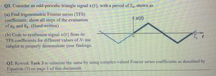Solved Q1. Consider an odd-periodic triangle signal X(t), | Chegg.com
