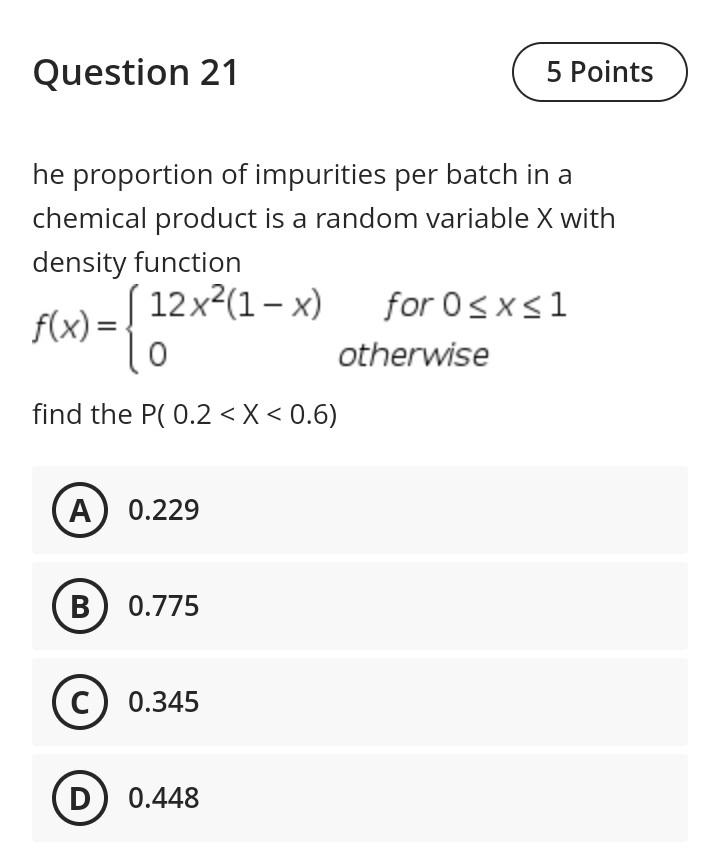 Solved Question 21 5 Points he proportion of impurities per | Chegg.com
