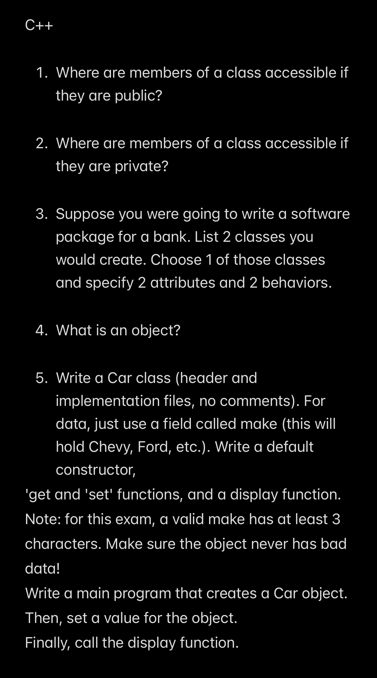 Solved C++Where are members of a class accessible if they | Chegg.com
