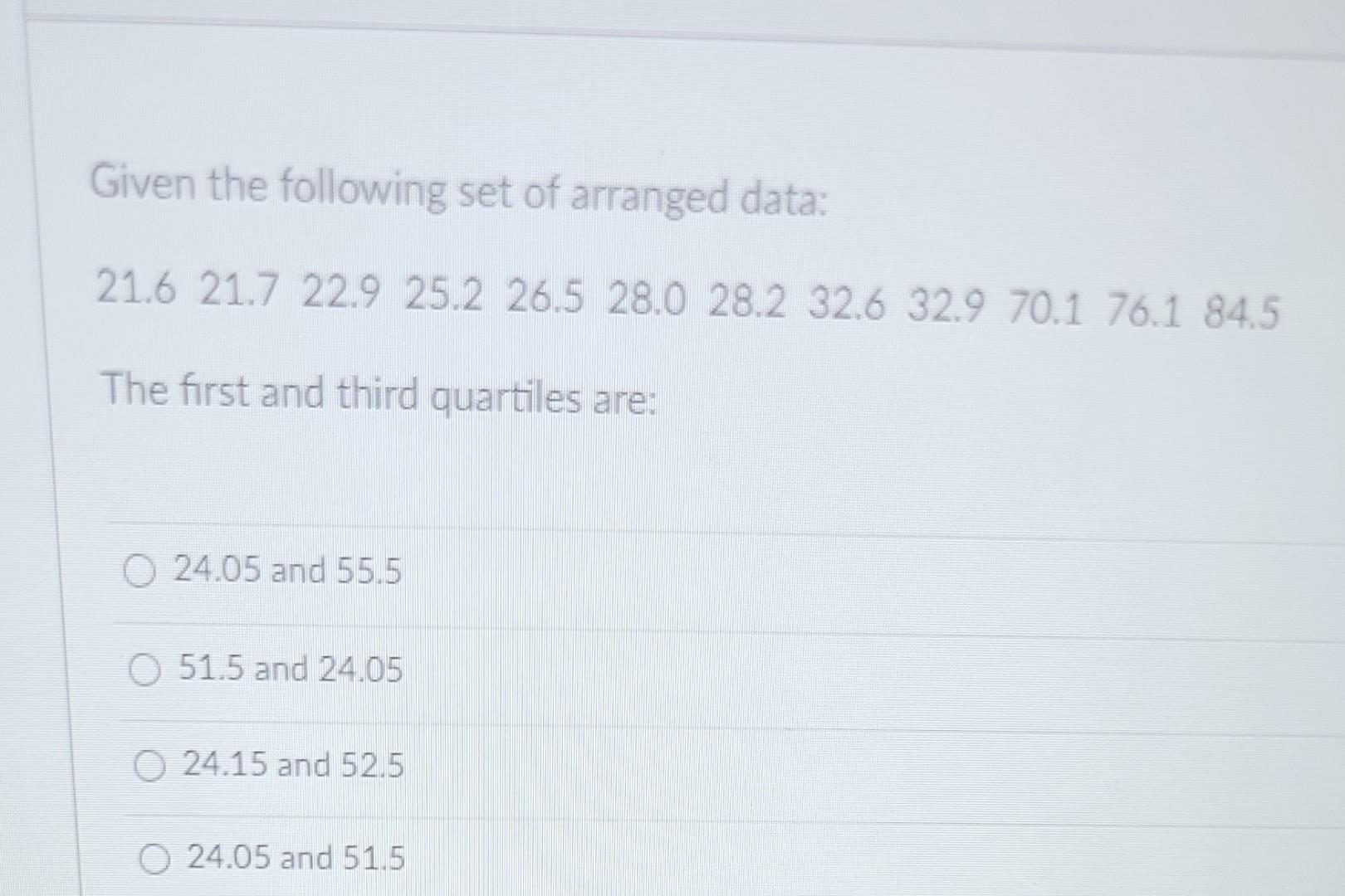Solved Given the following set of arranged data: The first | Chegg.com