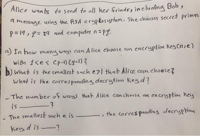 Solved Alice wants to send to all her frinds, including Bob, | Chegg.com