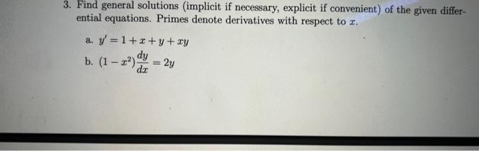Solved 3. Find general solutions (implicit if necessary, | Chegg.com