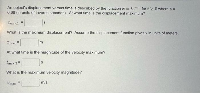 Solved An object's displacement versus time is described by | Chegg.com