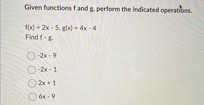 Solved Given functions f and g, perform the indicated | Chegg.com