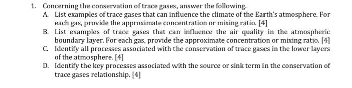 Solved 1. Concerning the conservation of trace gases, answer | Chegg.com