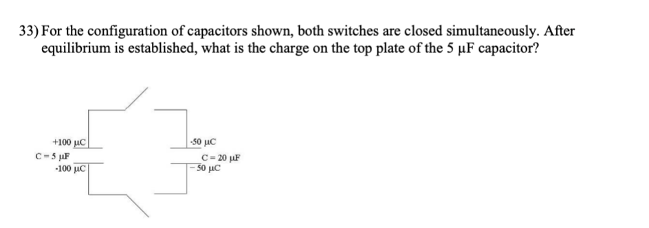 Solved for the configuration of capacitors shown, both | Chegg.com