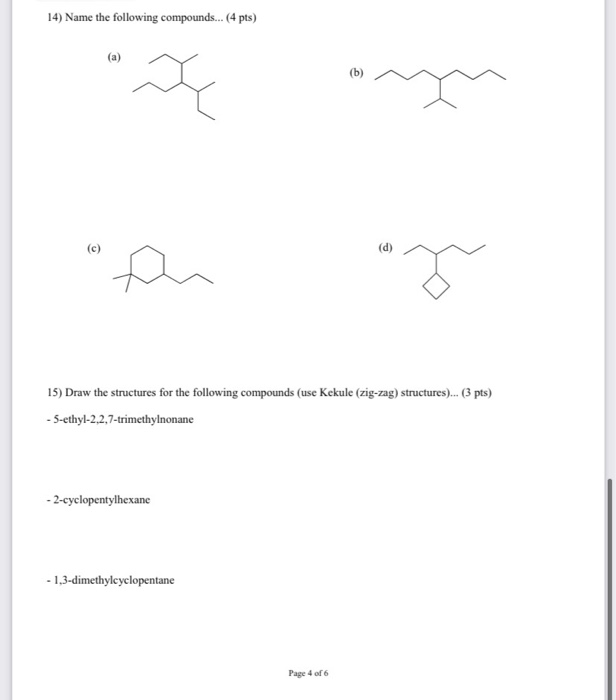 Solved 14) Name the following compounds... (4 pts) (b) au | Chegg.com