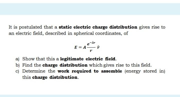 Solved It is postulated that a static electric charge | Chegg.com