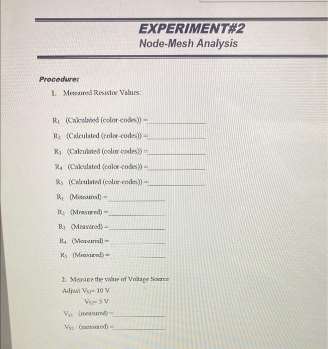 Solved EXPERIMENT#2 Node-Mesh Analysis Procedure: 1. | Chegg.com