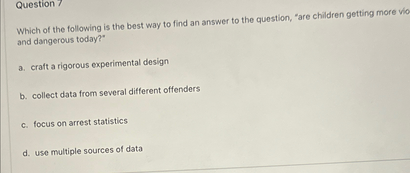 Solved Question 7Which of the following is the best way to | Chegg.com