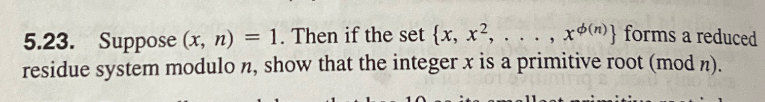Solved 5.23. ﻿Suppose (x,n)=1. ﻿Then if the set | Chegg.com