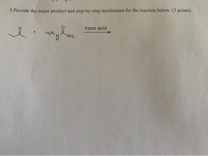 Solved 5.Provide the major product and step-by-step | Chegg.com