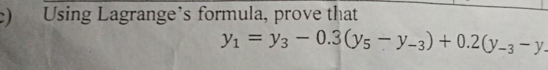 Solved Using Lagrange's formula, prove that | Chegg.com