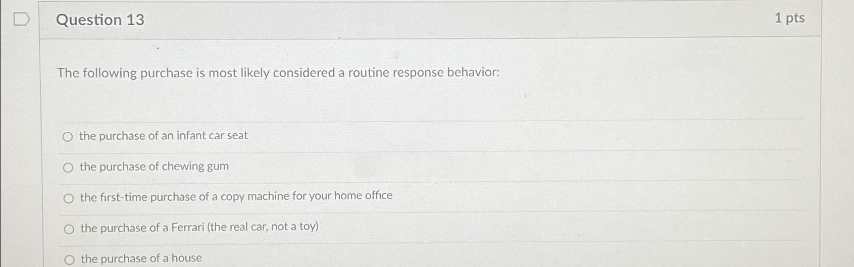 Solved Question 131ptsThe following purchase is most likely | Chegg.com