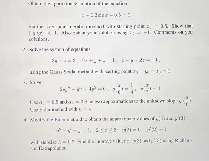 solve all using MATLAB:1. Obtain the approximate | Chegg.com