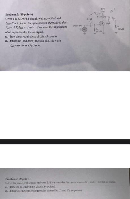 Solved Problem 2: (10 points) Given a D-MOSFET circuit with | Chegg.com