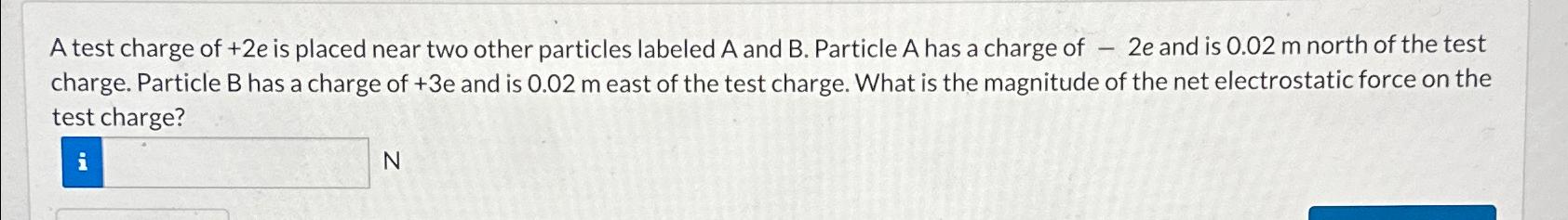 Solved A test charge of +2e ﻿is placed near two other | Chegg.com