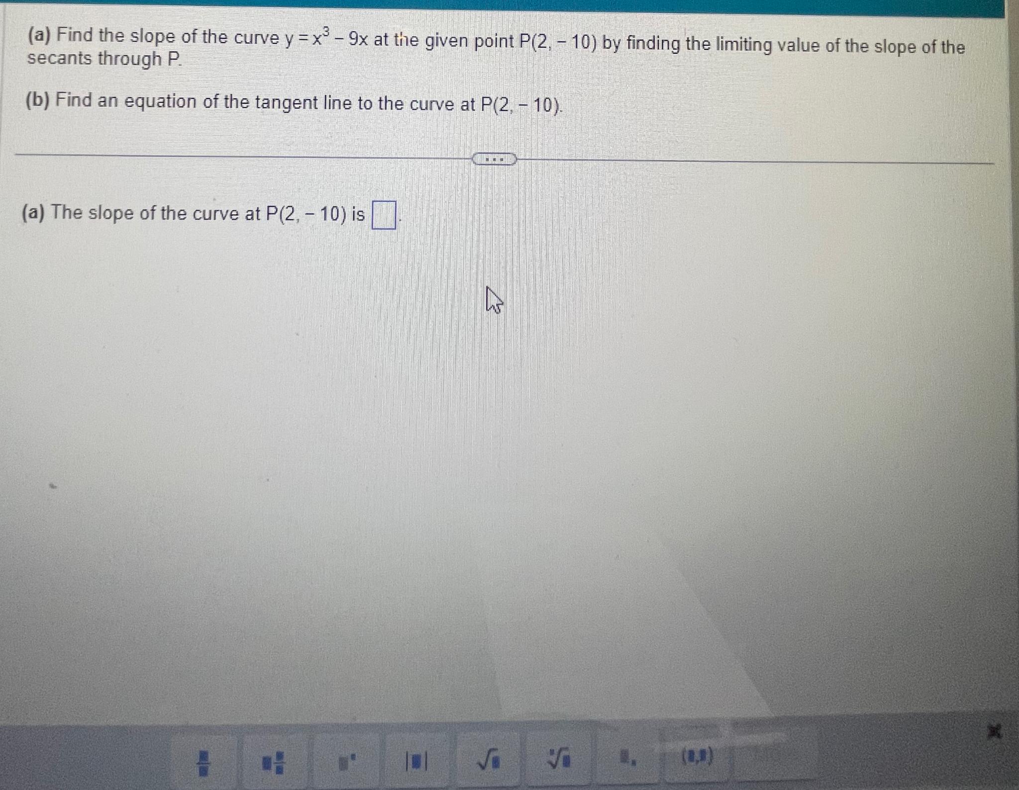 Solved (a) ﻿Find the slope of the curve y=x3-9x ﻿at the | Chegg.com