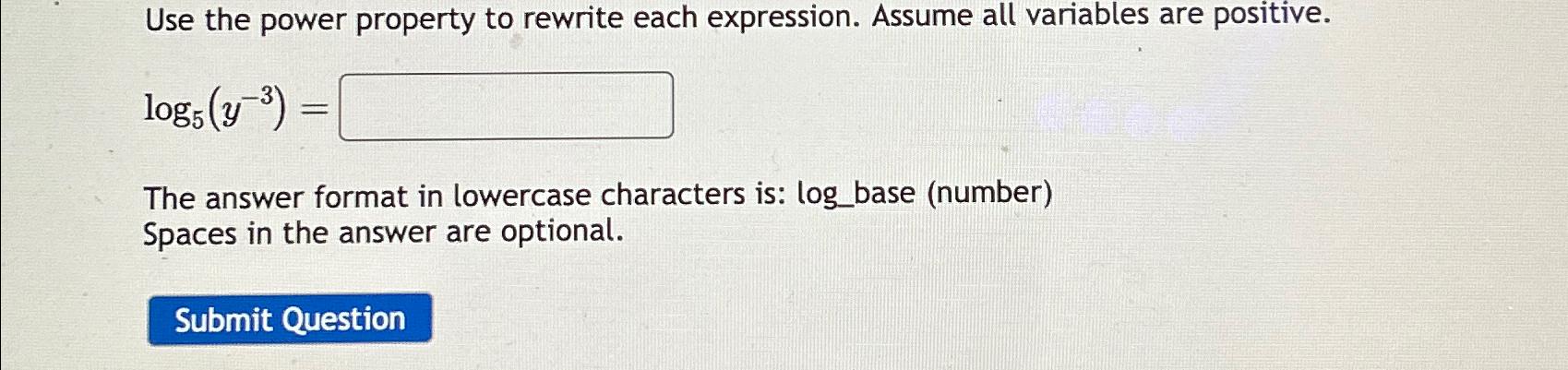 Solved Use the power property to rewrite each expression. | Chegg.com