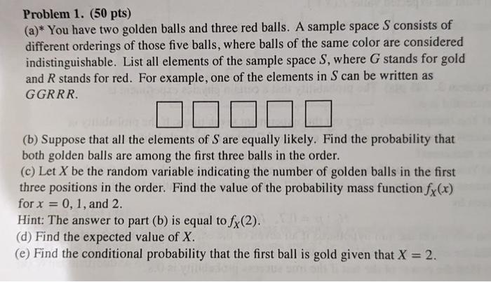 Solved Problem 1. (50pts) (a)* You have two golden balls and | Chegg.com