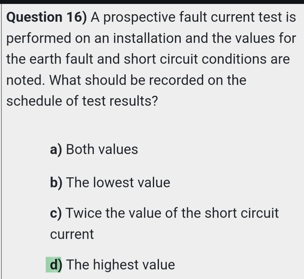 Solved Question 16) ﻿A prospective fault current test is | Chegg.com