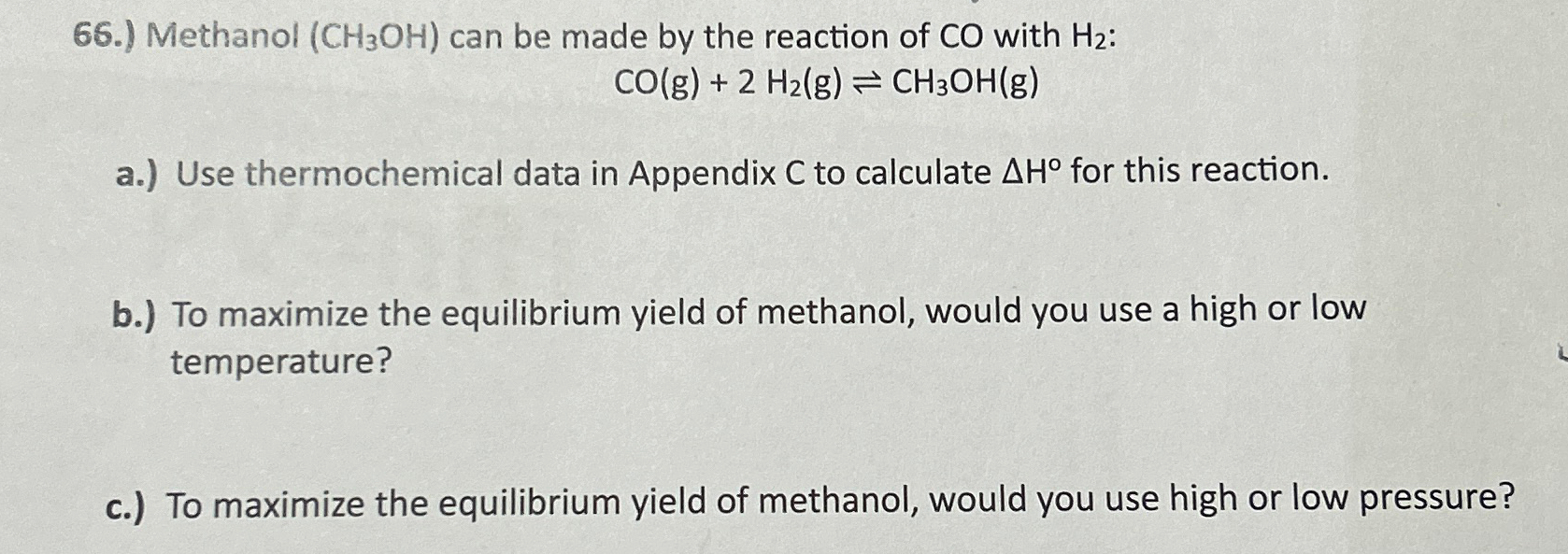 Solved 66.) ﻿Methanol (CH3OH) ﻿can be made by the reaction | Chegg.com