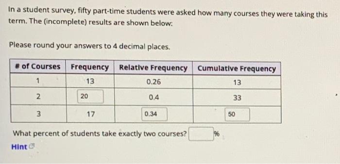 Solved In a student survey, fifty part-time students were | Chegg.com