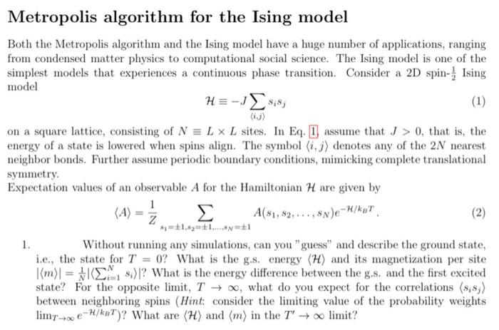 Solved Metropolis algorithm for the Ising model Both the | Chegg.com