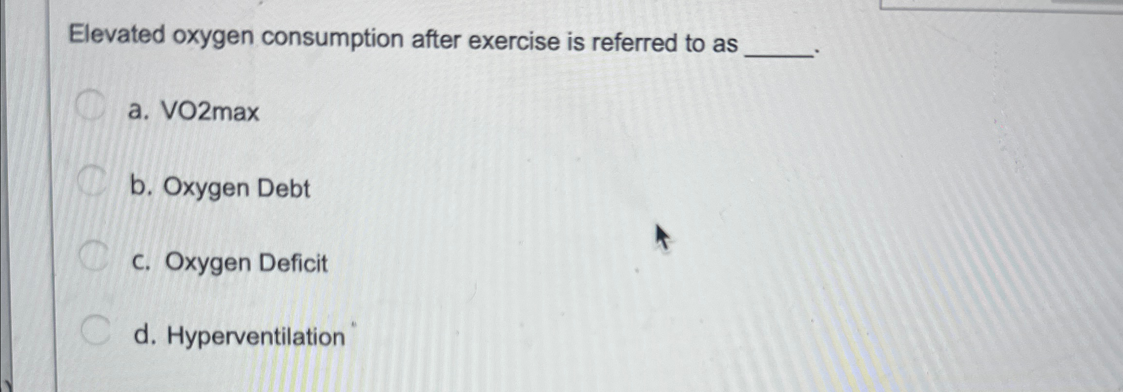 Solved Elevated oxygen consumption after exercise is | Chegg.com