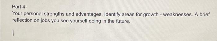 Part 4: Your personal strengths and advantages. | Chegg.com