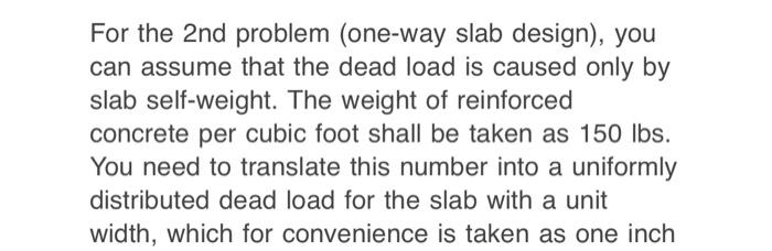 Solved For the 2nd problem (one-way slab design), you can | Chegg.com