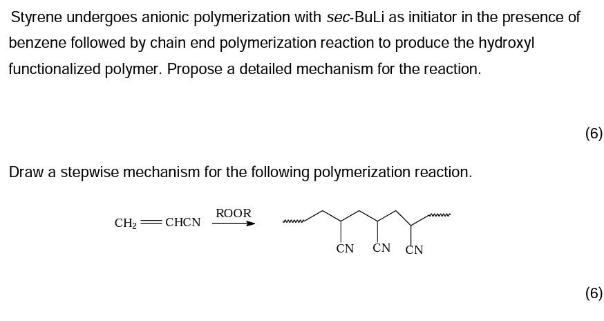Solved Styrene undergoes anionic polymerization with | Chegg.com