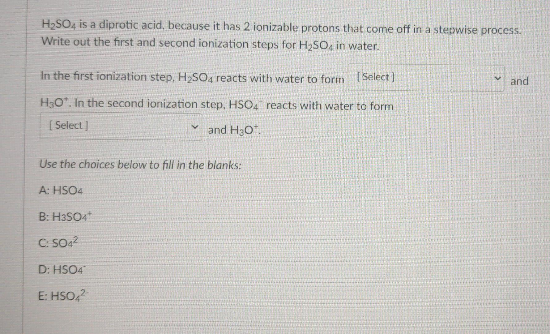 Solved H2SO4 is a diprotic acid, because it has 2 ionizable | Chegg.com