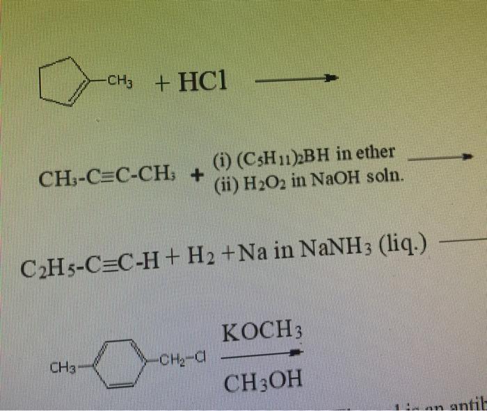 Solved -CH3 + HC1 CH-C=CH-CH3 + () (C5H11)BH in ether (ii) | Chegg.com