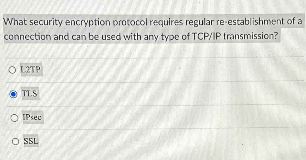 Solved What security encryption protocol requires regular | Chegg.com