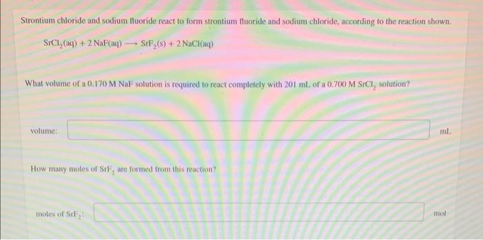 Solved Strontium chloride and sodium fluoride react to form | Chegg.com