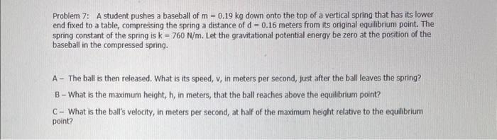 Solved Problem 7: A student pushes a baseball of m=0.19 kg | Chegg.com