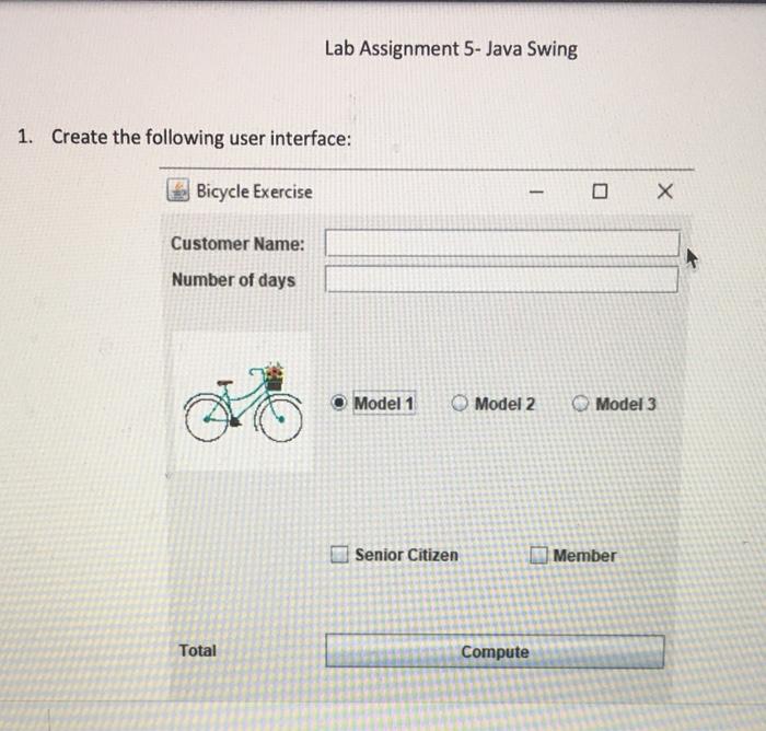 Solved Lab Assignment 5- Java Swing 1. Create the following | Chegg.com
