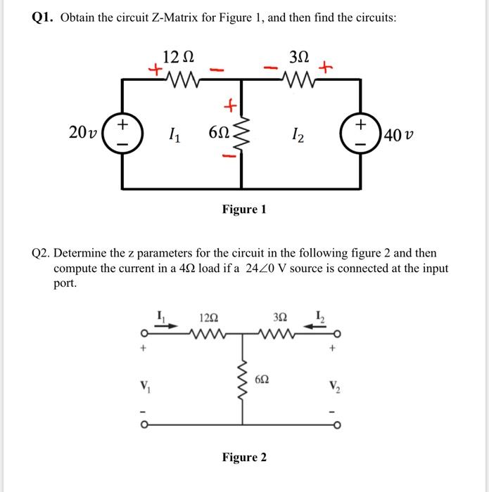 Solved Q1. Obtain the circuit Z-Matrix for Figure 1, and | Chegg.com