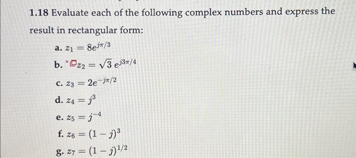 Solved 1.18 Evaluate each of the following complex numbers | Chegg.com