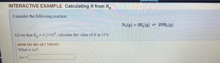 Solved INTERACTIVE EXAMPLE Calculating K from Kp Consider | Chegg.com